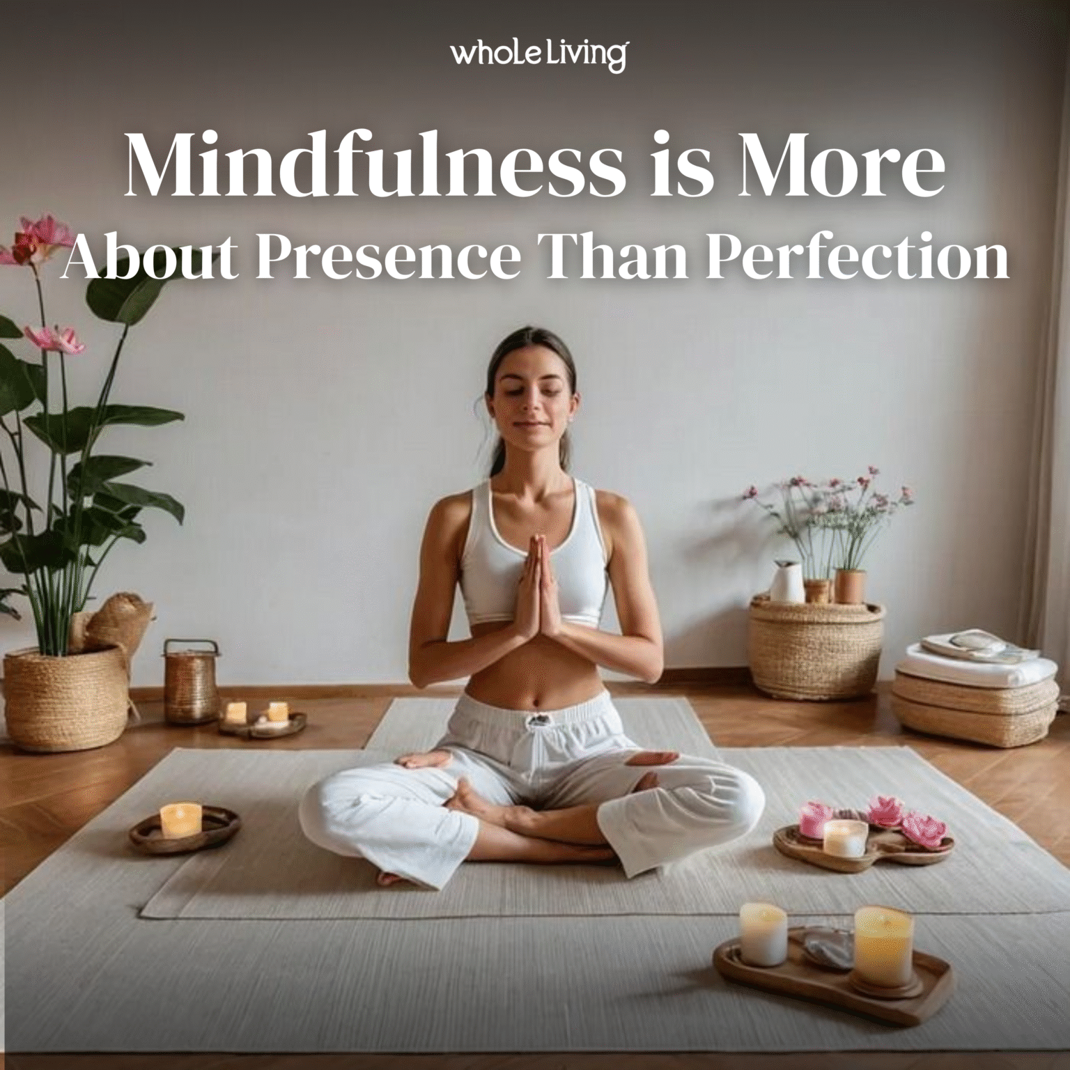 Your Daily 10 Minute Mindfulness Meditation Reset - Whole Living